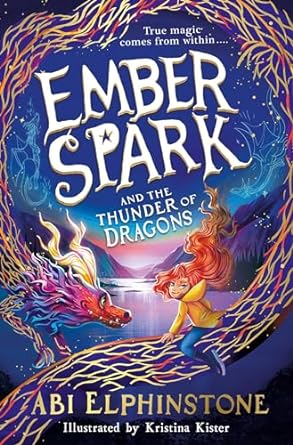 Ember Spark And The Thunder Of Dragons